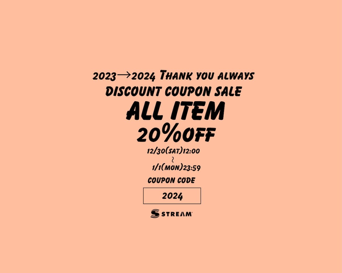 2023→2024 THANK YOU ALWAYS DISCOUNT COUPON SALE – STREAM